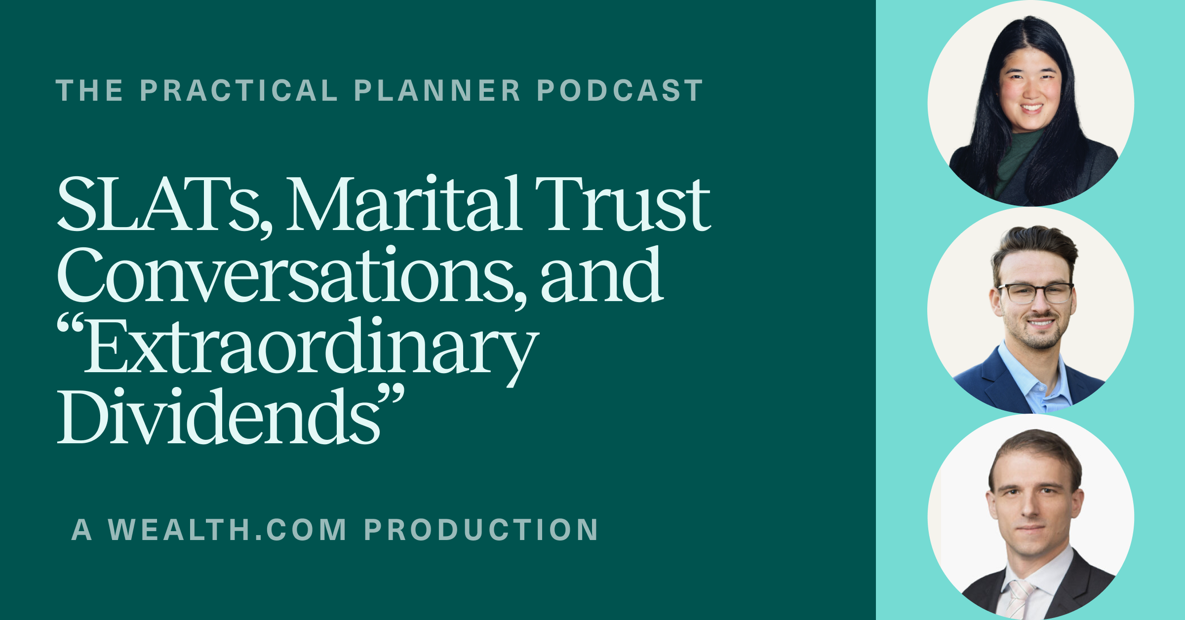 SLATs, Marital Trust Conversations, and “Extraordinary Dividends” with ...