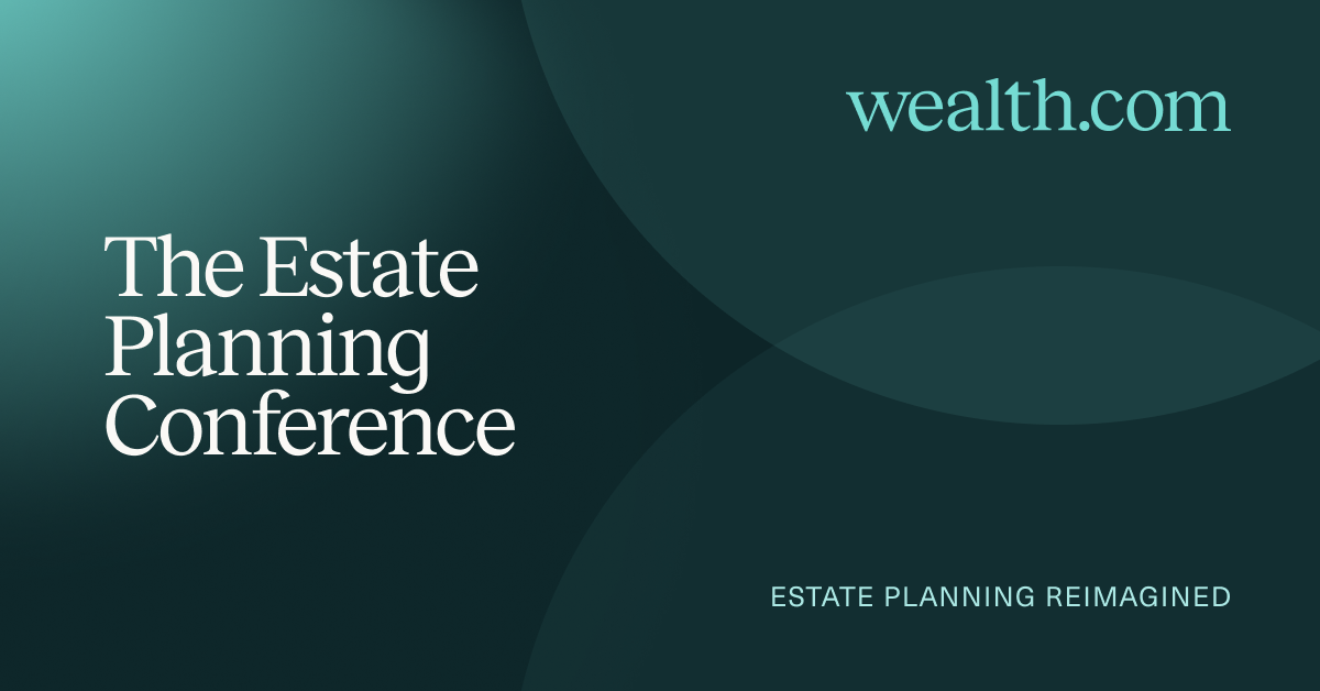 Estate Planning Conference - Wealth.com