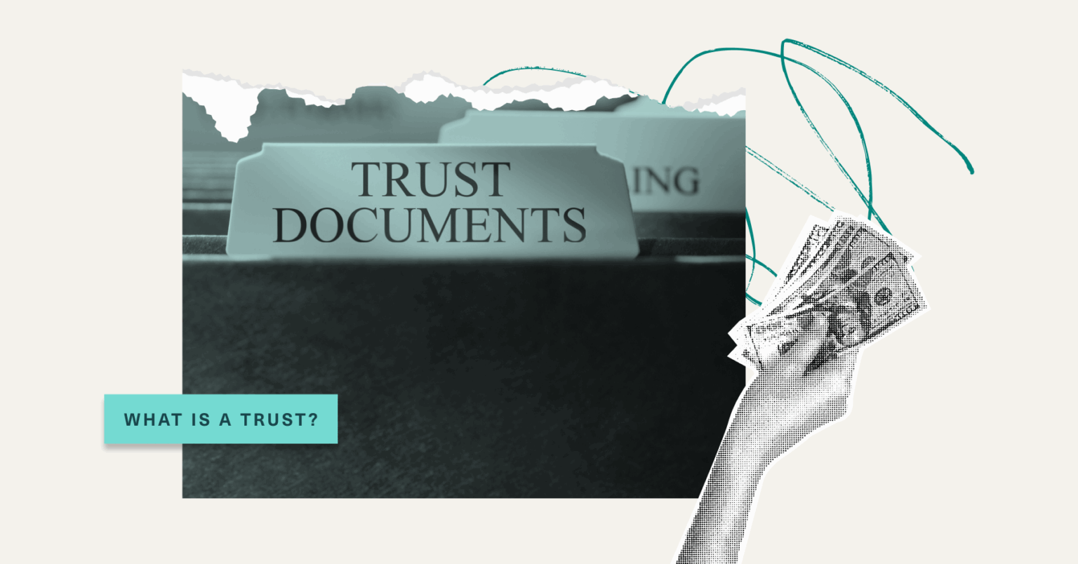 What is a Trust and Is It Right for You? Part 1 - Wealth.com
